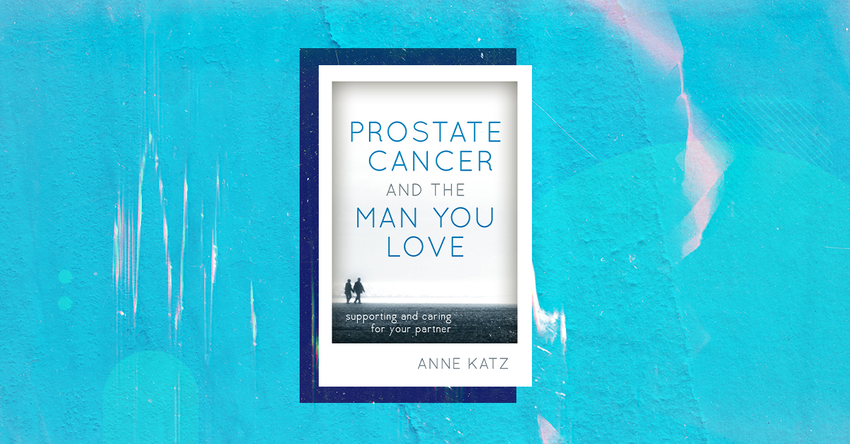 Author Gives Partners Guidance on Loving a Man With Prostate Cancer